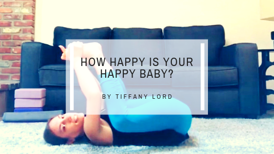 How Happy Is Your Happy Baby? – loveandasana